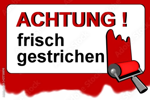 "Achtung - frisch gestrichen" Stockfotos und lizenzfreie Bilder auf ...