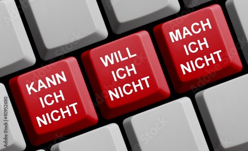 "Kann ich nicht - Will ich nicht - Mach ich nicht" Stockfotos und ...