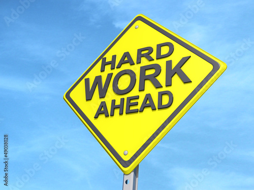 "Hard Work Ahead Yield Sign" Stock photo and royalty-free images on ...