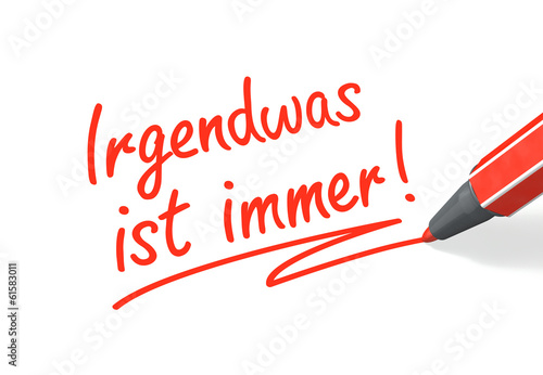 "Irgendwas ist immer!" Stockfotos und lizenzfreie Bilder auf Fotolia ...