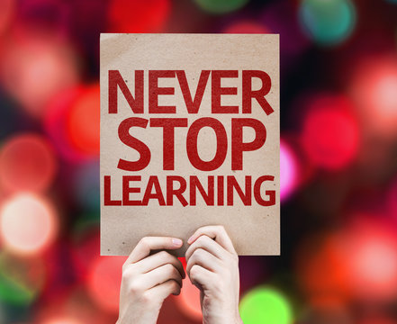 "Never Stop Learning" Images – Browse 213 Stock Photos, Vectors, and ...