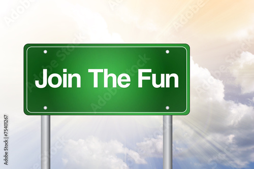 "Join The Fun Green Road Sign concept" Stock photo and royalty-free ...