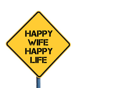 Happy Wife Happy Life Sign