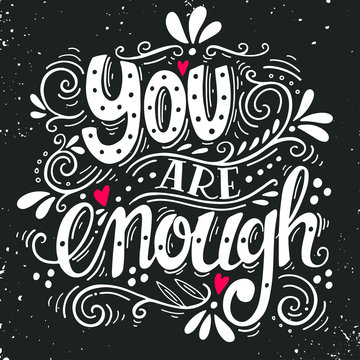 "You Are Enough" Images – Browse 279 Stock Photos, Vectors, and Video ...