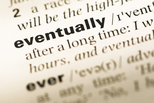 Eventually Bilder – Durchsuchen 1,931 Archivfotos, Vektorgrafiken und ...