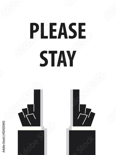 "PLEASE STAY typography vector illustration" Stock image and royalty ...