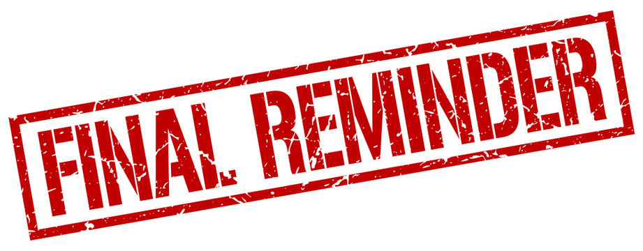 Afbeeldingen over "Final Reminder" – Blader in stockfoto's, vectoren en ...