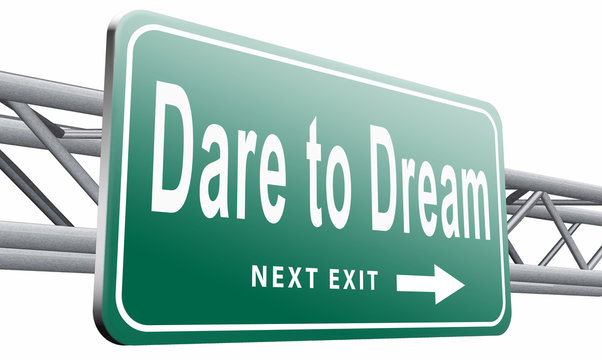 "Dare To Dream" Images – Browse 356 Stock Photos, Vectors, and Video ...