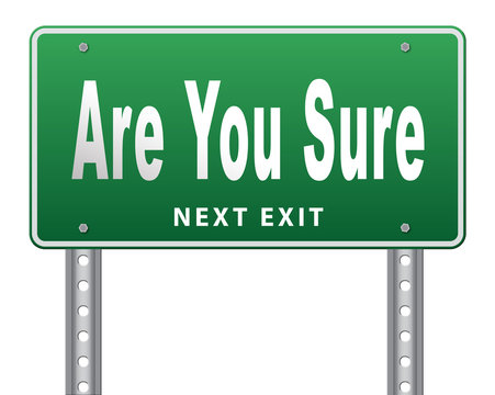 "Are You Sure" Images – Browse 71 Stock Photos, Vectors, and Video ...