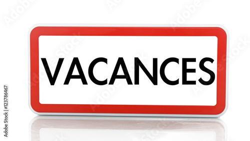 "Panneau VACANCES" photo libre de droits sur la banque d'images Fotolia ...