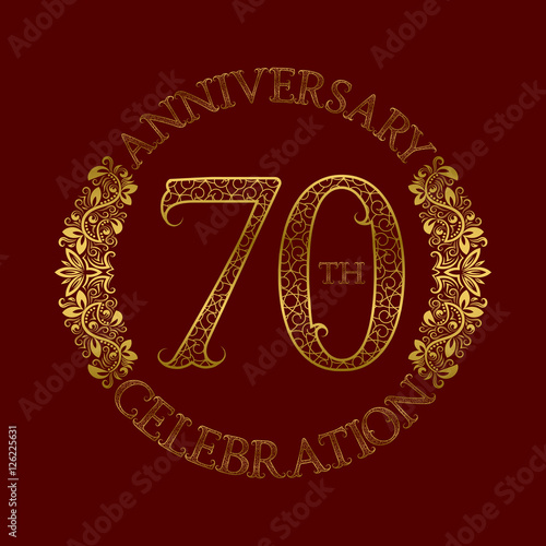 70th Anniversary Celebration Vintage Patterned Logo Symbol Golden 70th Anniversary Celebration Vintage Patterned Logo Symbol Golden