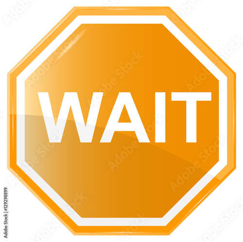 "Wait stop sign, vector isolated on white background" Stock photo and ...