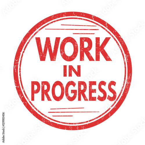"Work in progress sign or stamp" Stock image and royalty-free vector ...