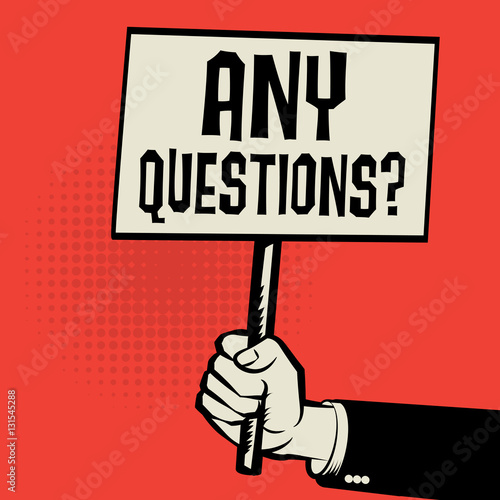 "Poster in hand, business concept with text Any Questions?" Stock image ...
