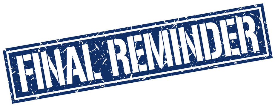 Afbeeldingen over "Final Reminder" – Blader in stockfoto's, vectoren en ...