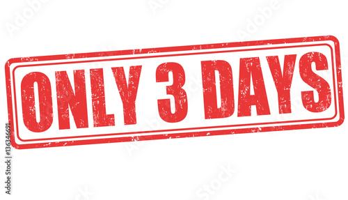 "Only 3 days sign or stamp" Stock image and royalty-free vector files ...