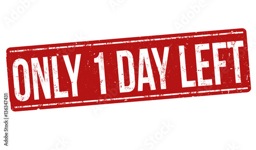 "Only 1 day left sign or stamp" Stock image and royalty-free vector ...