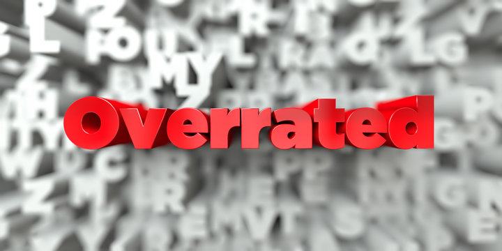 Overrated Images – Browse 952 Stock Photos, Vectors, and Video | Adobe ...