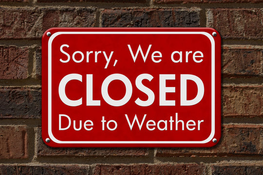 Closing Due To Weather Images – Browse 60 Stock Photos, Vectors, and ...
