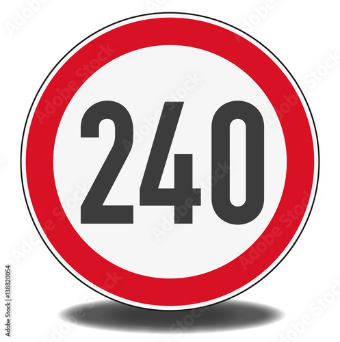 "Nachbildung Verkehrszeichen - Höchstgeschwindigkeit 240 km/h ...