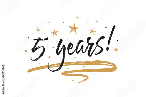 "5 years card, banner.Beautiful greeting scratched calligraphy black ...