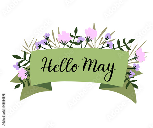 "Hello May hand lettering inscription. Spring banner template, greeting ...