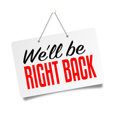 "we'll Be Right Back" photos, royalty-free images, graphics, vectors ...