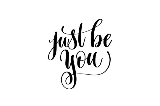 Just Be You"」の写真素材 | 60件の無料イラスト画像 | Adobe Stock