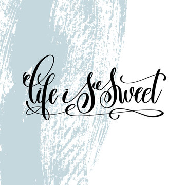 "Life Is Sweet" Images – Browse 75 Stock Photos, Vectors, and Video ...