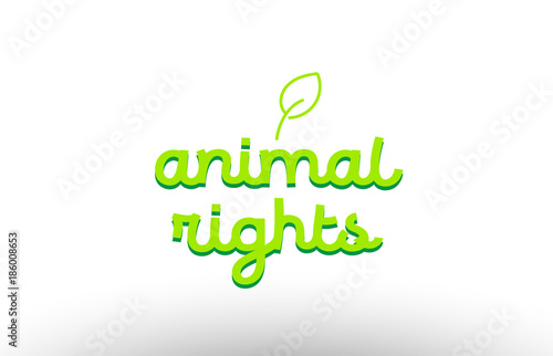 "animal rights word concept with green leaf logo icon company design ...
