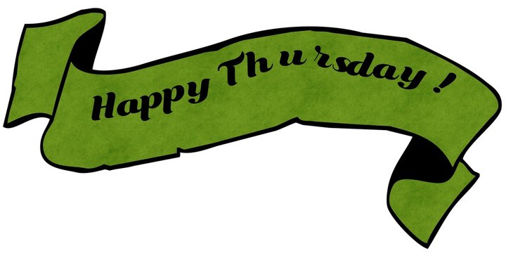 74 BEST "Happy Thursday" IMAGES, STOCK PHOTOS & VECTORS | Adobe Stock