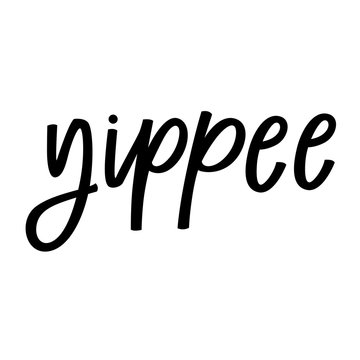 207 BEST Yippee IMAGES, STOCK PHOTOS & VECTORS | Adobe Stock