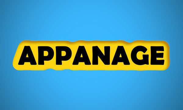 55 BEST Appanage IMAGES, STOCK PHOTOS & VECTORS | Adobe Stock