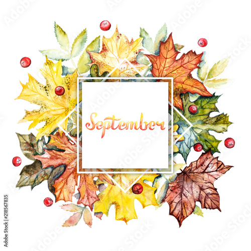 "September lettering banner. Watercolor frame with bright autumn leaves ...