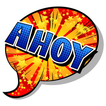 รูปภาพAhoy – เลือกดูภาพถ่ายสต็อก เวกเตอร์ และวิดีโอ2,216 | Adobe Stock