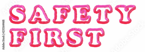"Safety First - clear pink text written on white background" Stock ...
