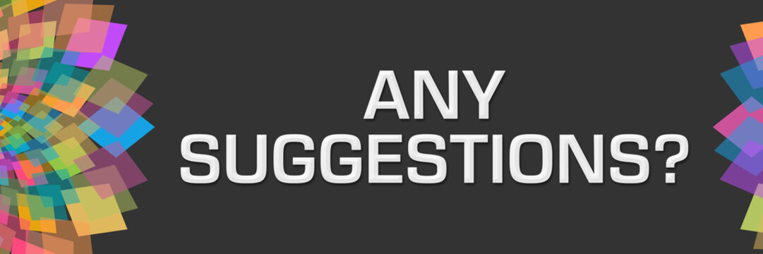 44 BEST "Any Suggestions" IMAGES, STOCK PHOTOS & VECTORS | Adobe Stock