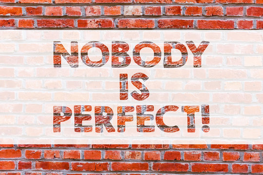 "Nobody Is Perfect" Images – Browse 699 Stock Photos, Vectors, and ...