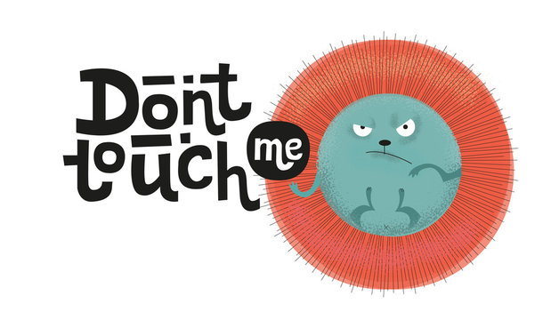 Do Not Touch Me Sign