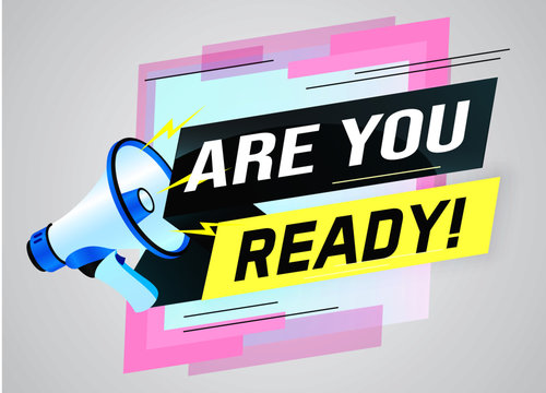 875 BEST "Are You Ready" IMAGES, STOCK PHOTOS & VECTORS | Adobe Stock