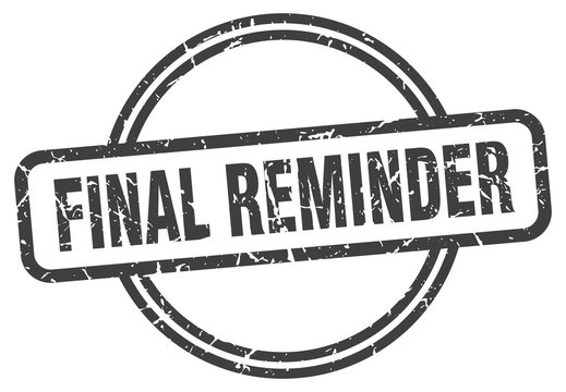Afbeeldingen over "Final Reminder" – Blader in stockfoto's, vectoren en ...