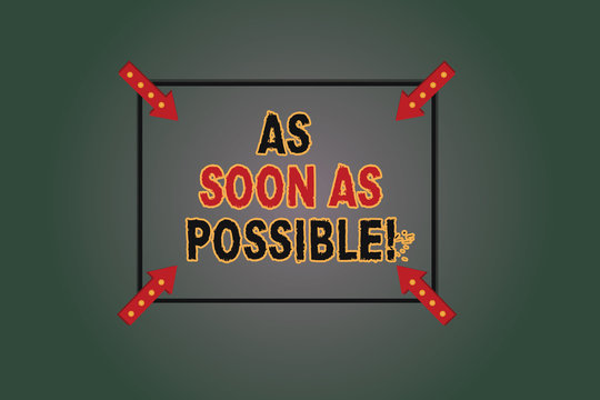 193 BEST "As Soon As Possible" IMAGES, STOCK PHOTOS & VECTORS | Adobe Stock