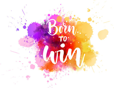 "Born To Win" Images – Browse 36 Stock Photos, Vectors, and Video ...