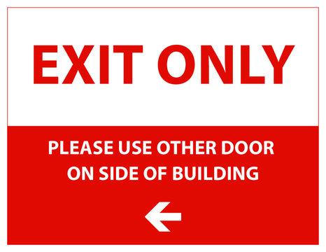 Exit Only Sign Images – Browse 1,763 Stock Photos, Vectors, and Video ...