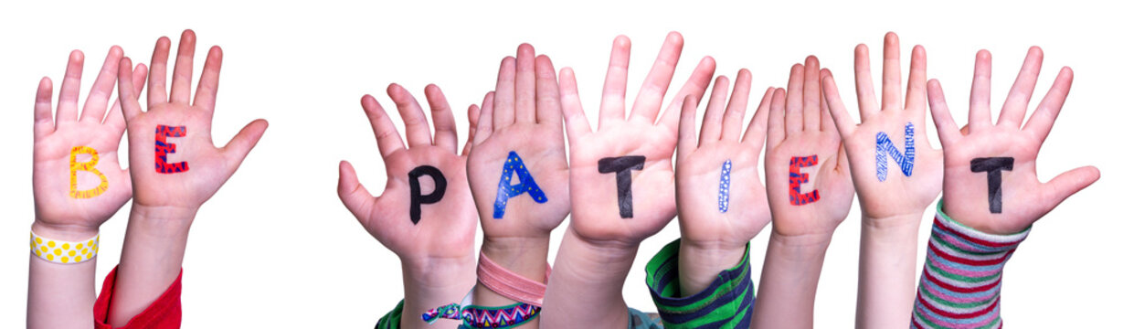 Afbeeldingen over "Be Patient" – Blader in stockfoto's, vectoren en ...