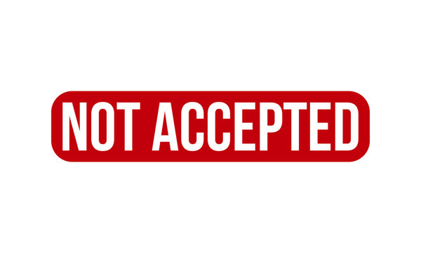 "Not Accepted" bilder – Bläddra bland 242 stockfoton, vektorer och ...