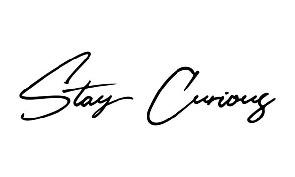 "Stay Curious" Images – Browse 57 Stock Photos, Vectors, and Video ...