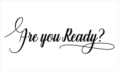 "are You Ready" photos, royalty-free images, graphics, vectors & videos ...