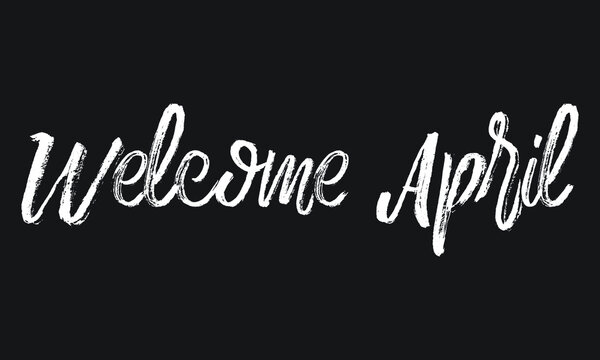 "Welcome April" Images – Browse 82 Stock Photos, Vectors, and Video ...