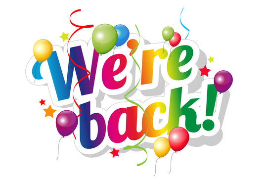 "We're Back" Images – Browse 60 Stock Photos, Vectors, and Video ...